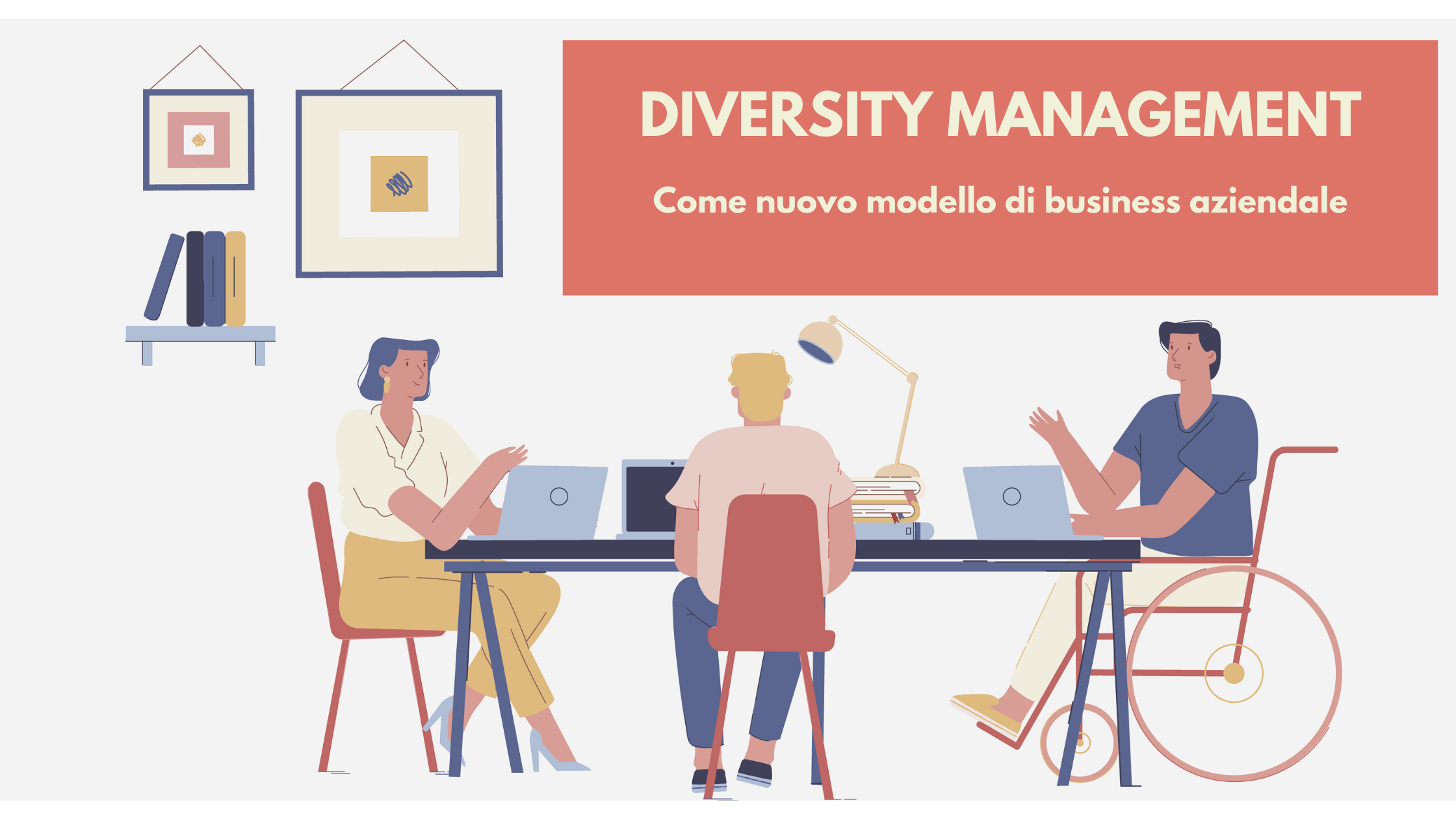 Il Diversity Management come modello di business aziendale – LinkAbili